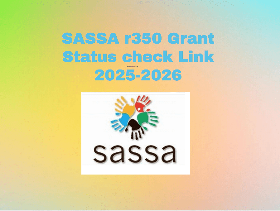 SASSA r350 Grant Status check Link 2025-2026 - SASSA Grant 2025