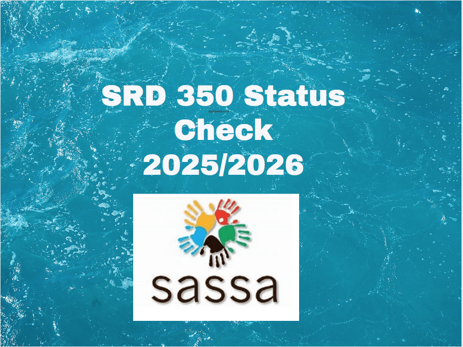 SRD 350 Status Check 2025/2026 - SASSA Grant 2025