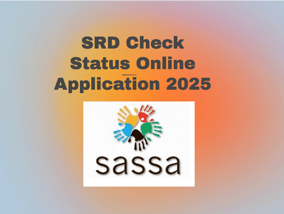 SRD Check Status Online Application 2025 - SASSA Grant 2025