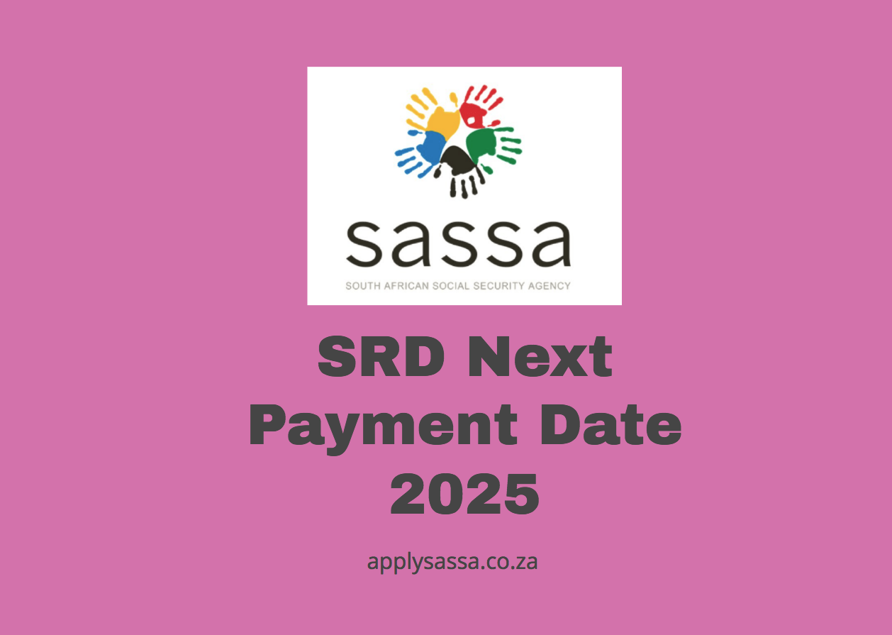 SRD Next Payment Date 2025 - SASSA Grant 2025
