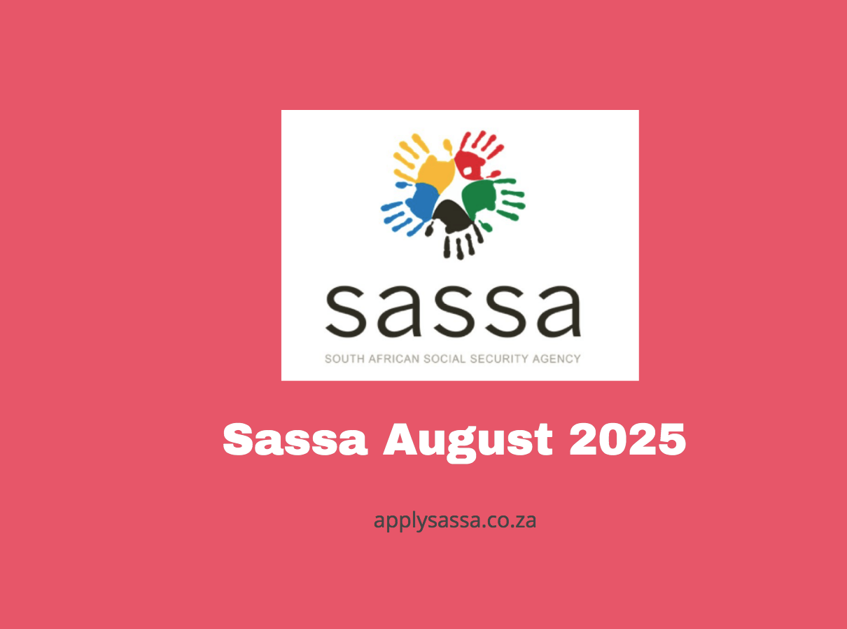 Sassa August 2025 - SASSA Grant 2025