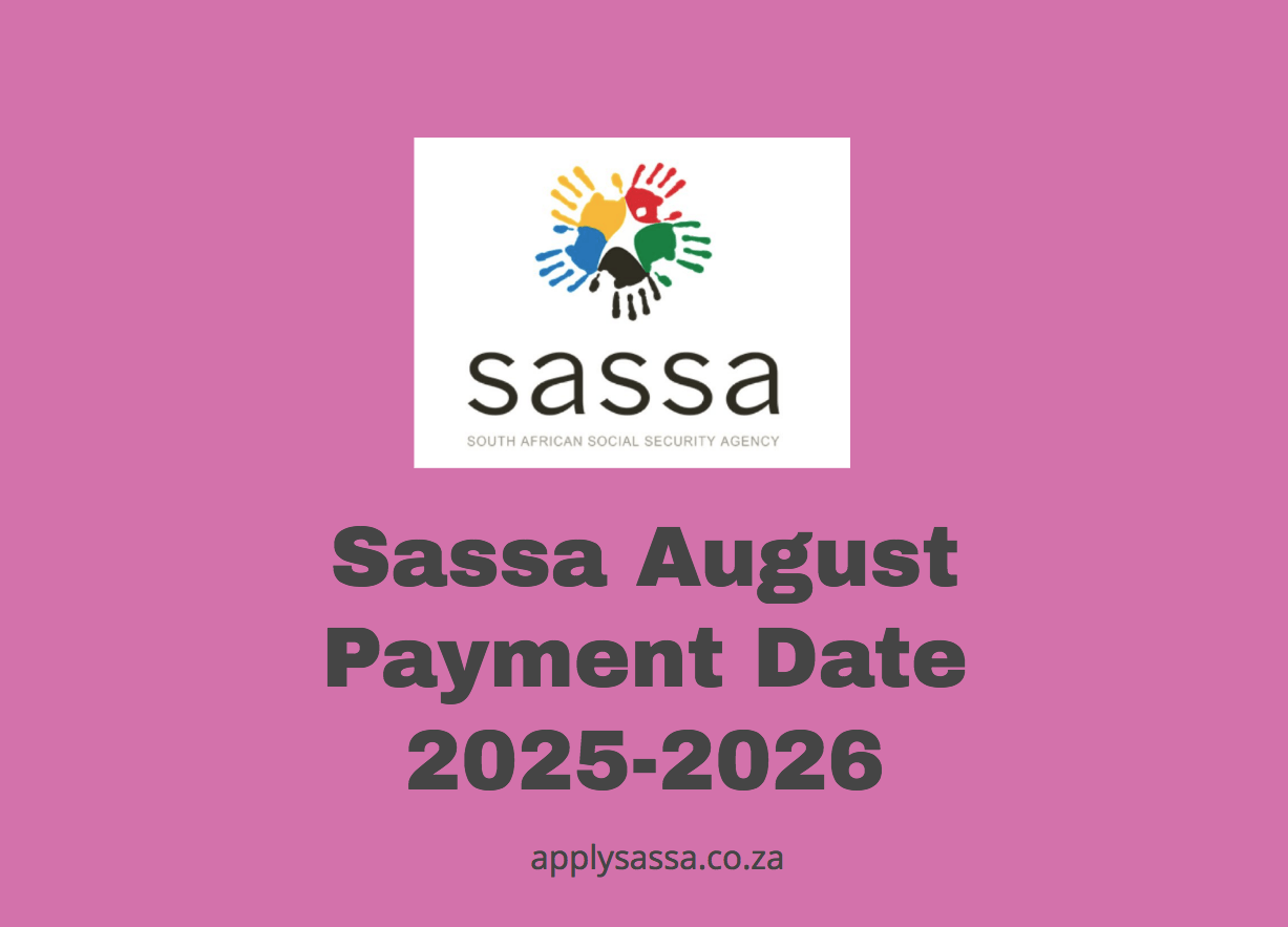 Sassa August Payment Date 2025-2026 - SASSA Grant 2025