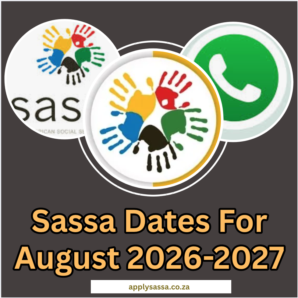 Sassa Dates For August 2026-2027 - SASSA Grant 2025