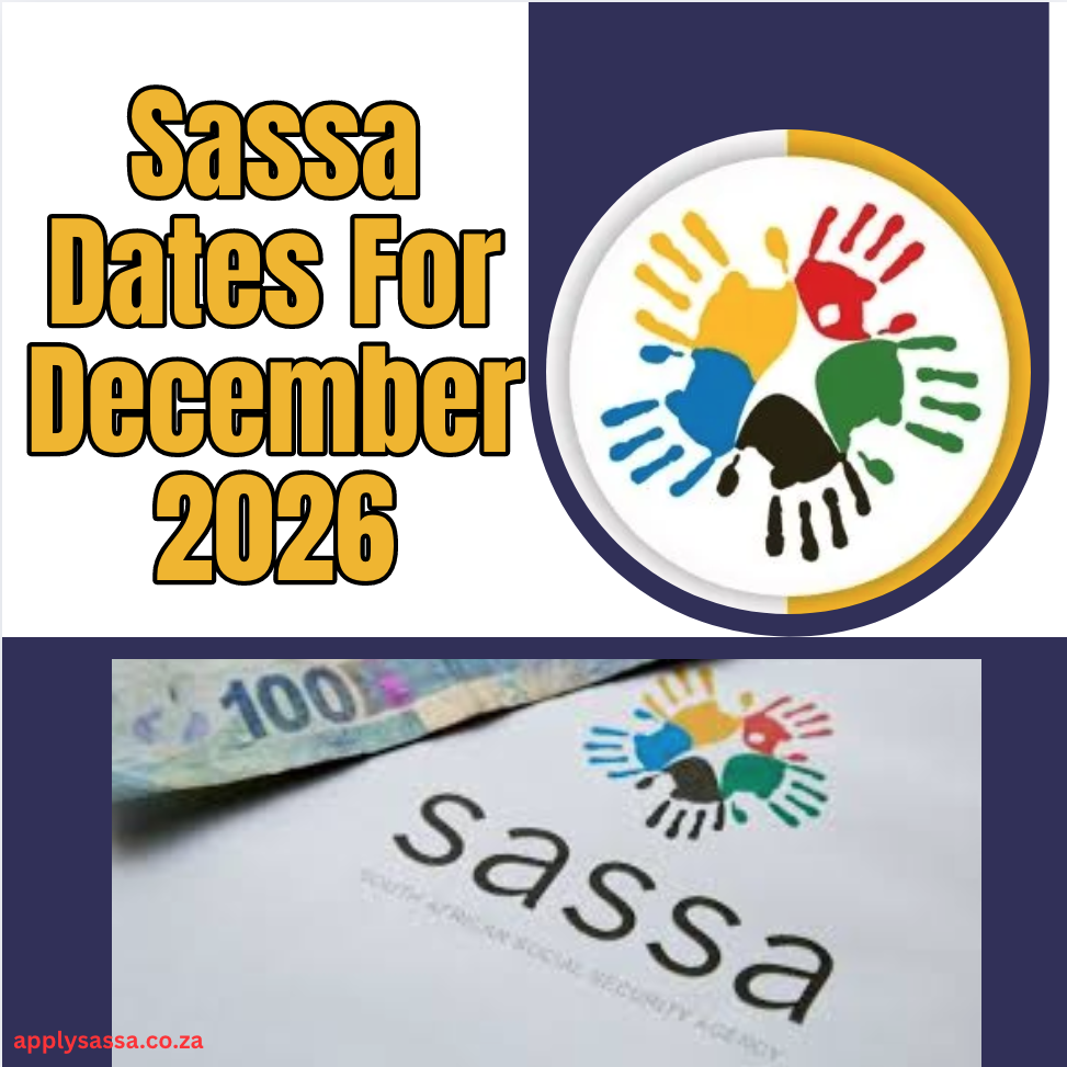 Sassa Dates For December 2026 - SASSA Grant 2025