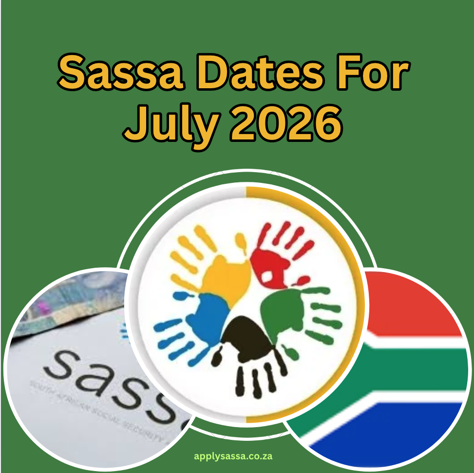 Sassa Dates For July 2026 - SASSA Grant 2025