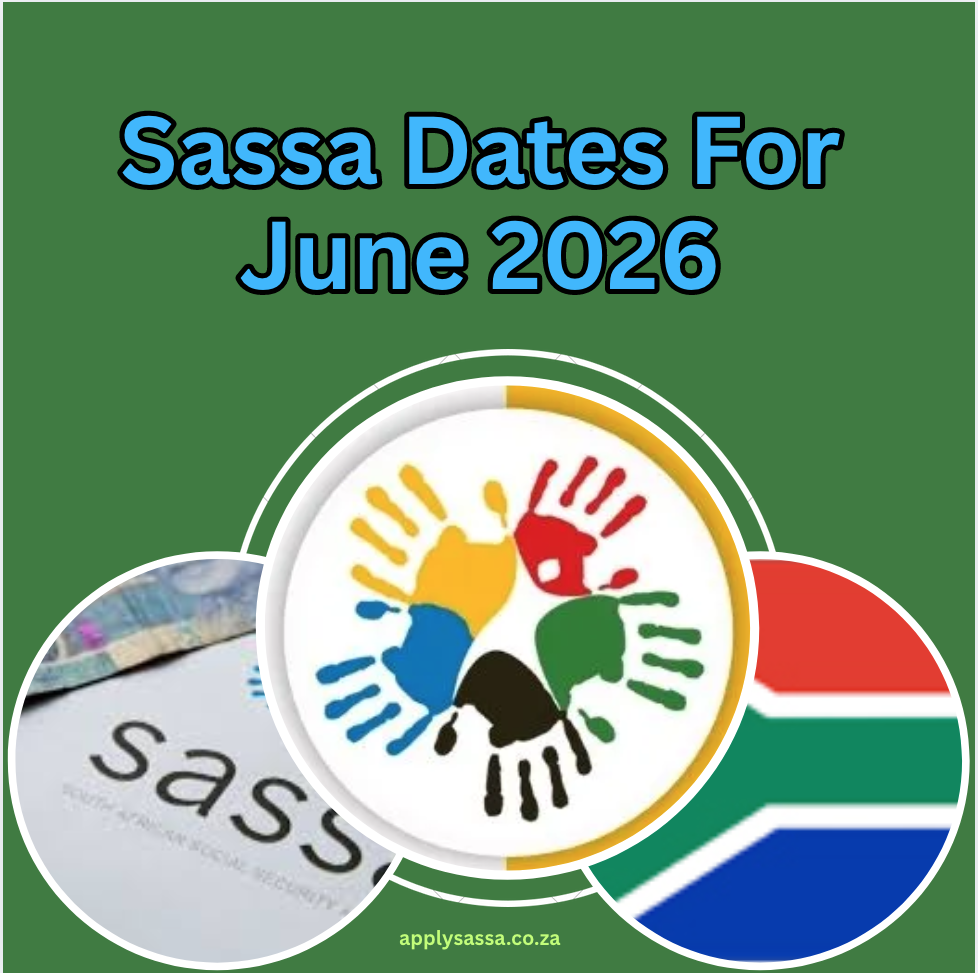 Sassa Dates For June 2026 - SASSA Grant 2025