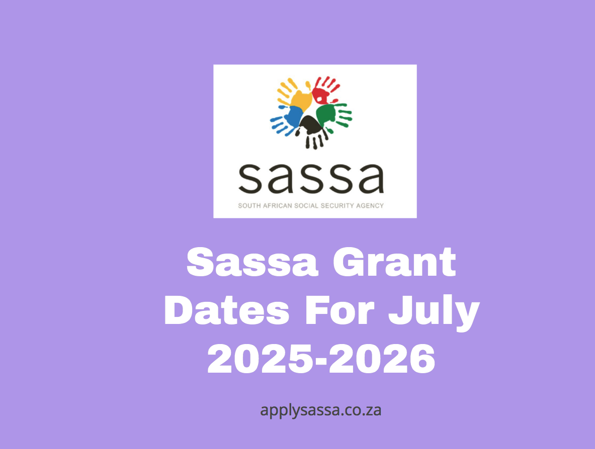 Sassa Grant Dates For July 2025-2026 - SASSA Grant 2025