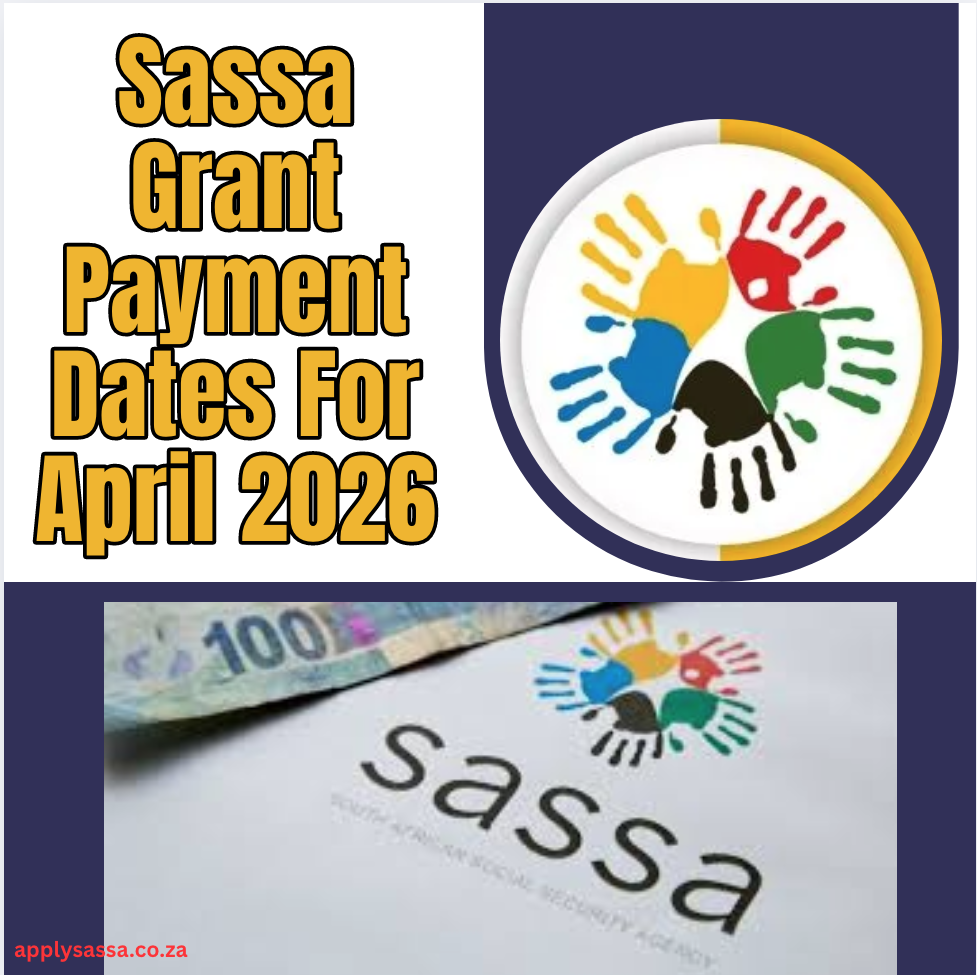 Sassa Grant Payment Dates For April 2026 - SASSA Grant 2025
