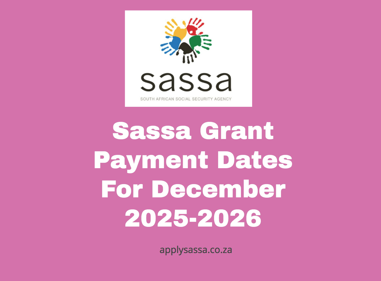Sassa Grant Payment Dates For December 2025-2026 - SASSA Grant 2025