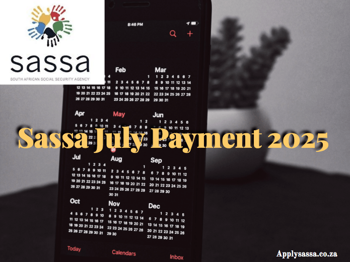 Sassa July Payment 2025 - SASSA Grant 2025