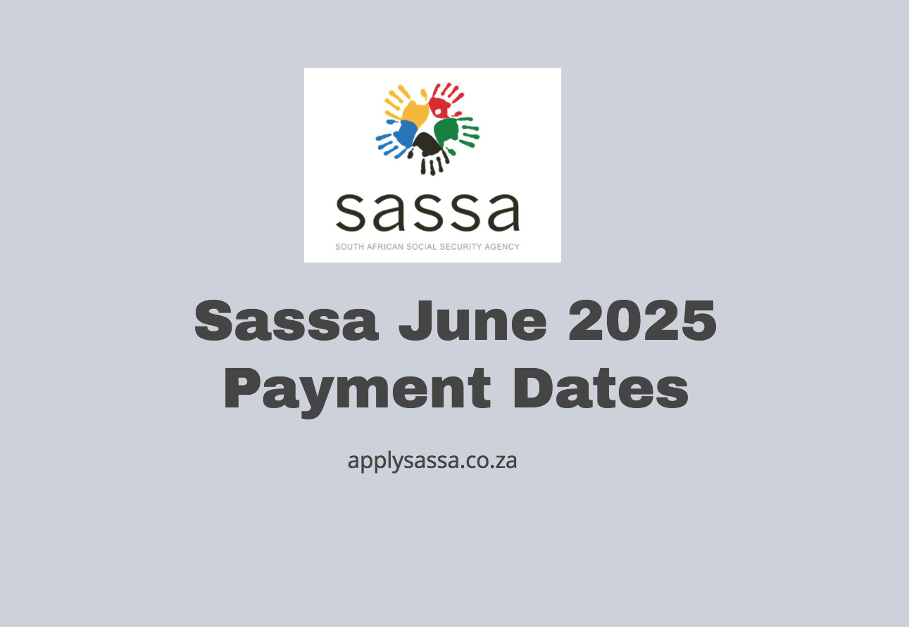 Sassa June 2025 Payment Dates - SASSA Grant 2025