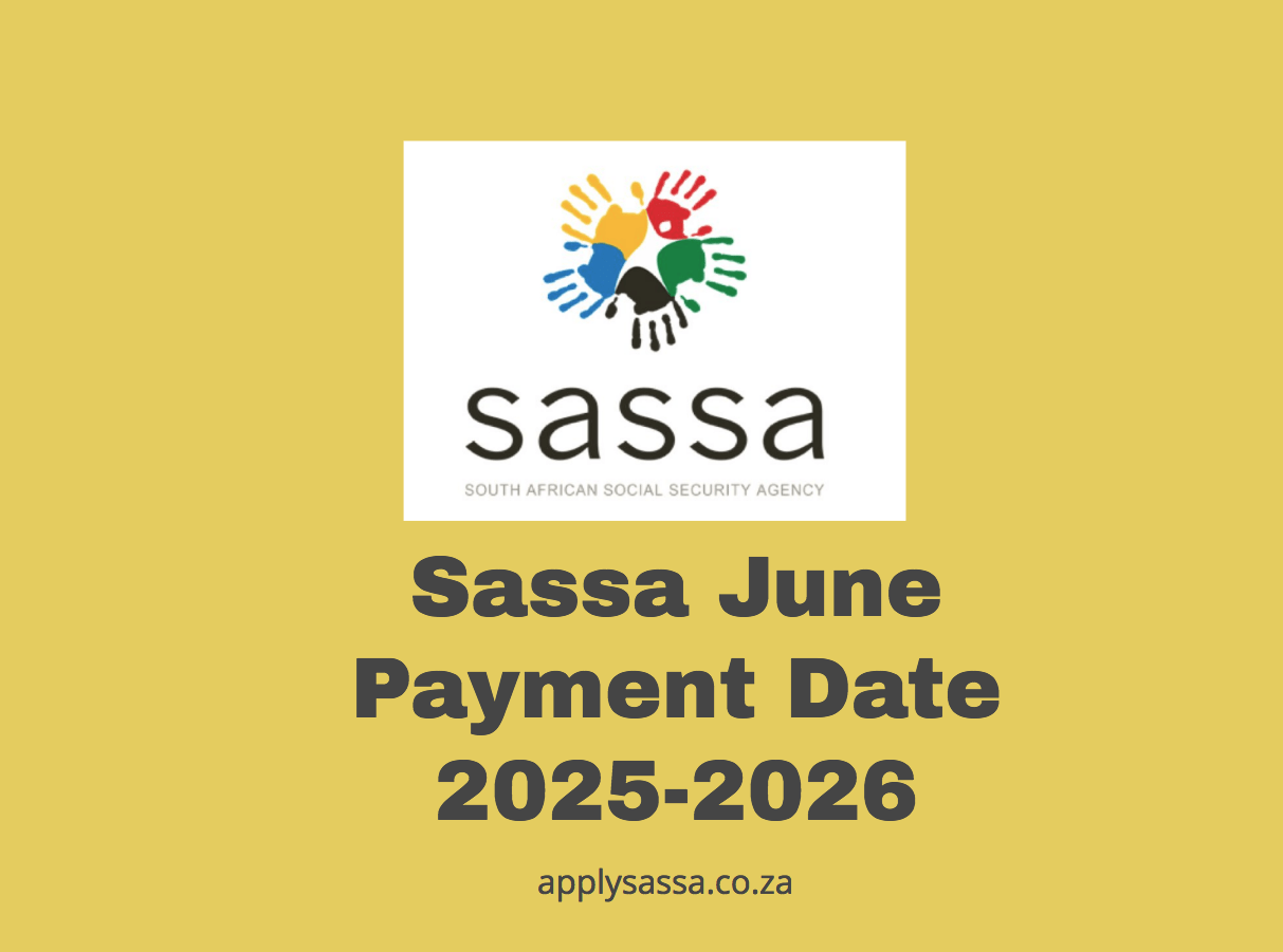 Sassa June Payment Date 2025-2026 - SASSA Grant 2025