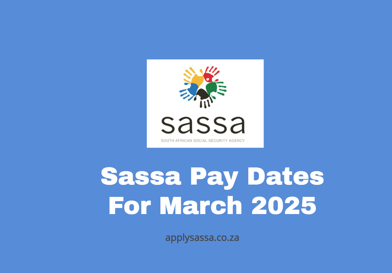 Sassa Pay Dates For March 2025 - SASSA Grant 2025