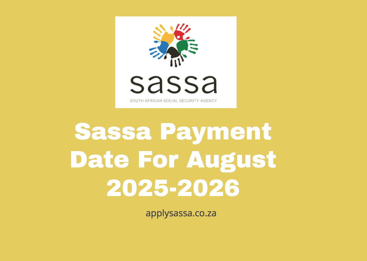Sassa Payment Date For August 2025-2026 - SASSA Grant 2025