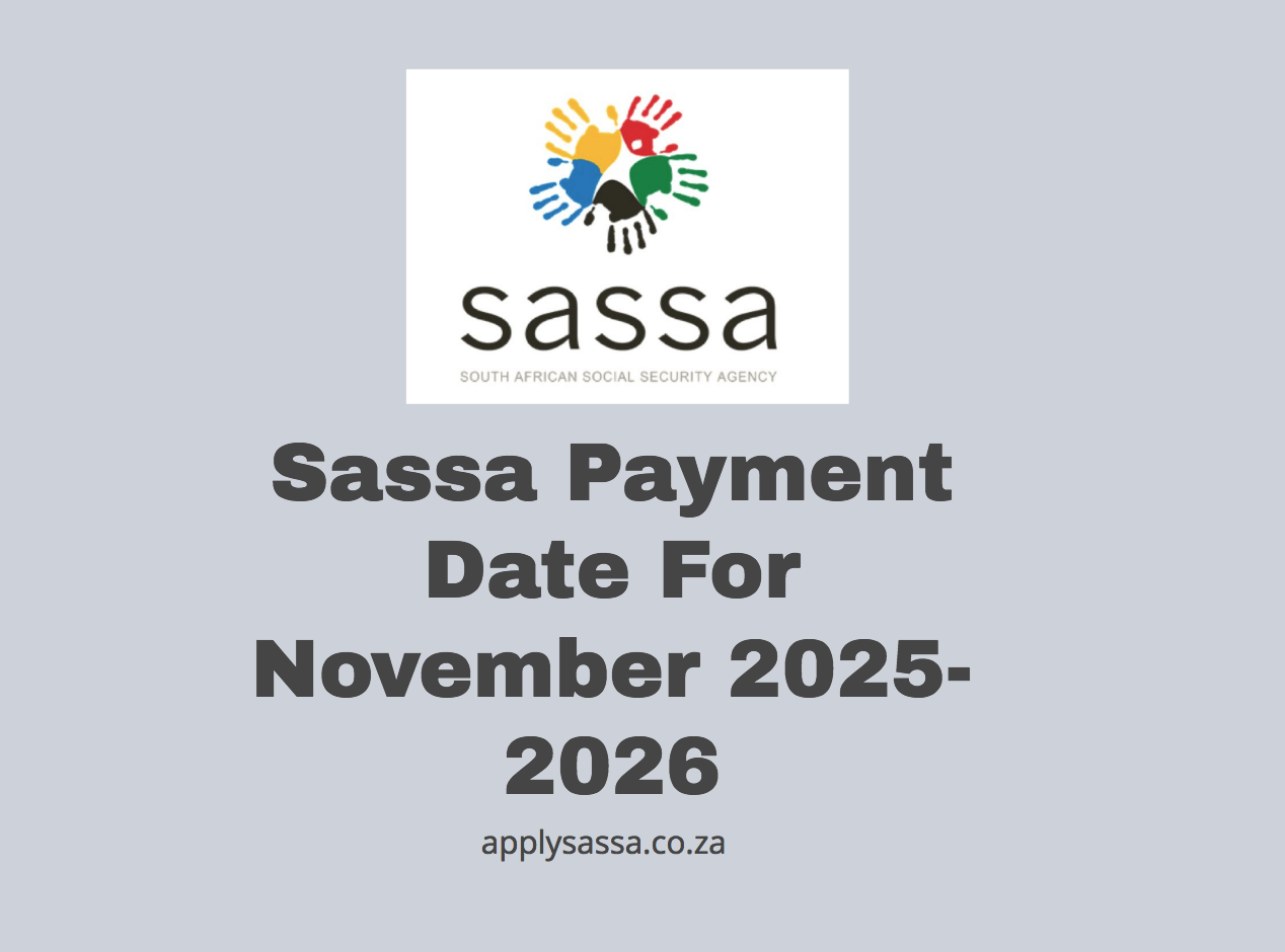 Sassa Payment Date For November 2025-2026 - SASSA Grant 2025