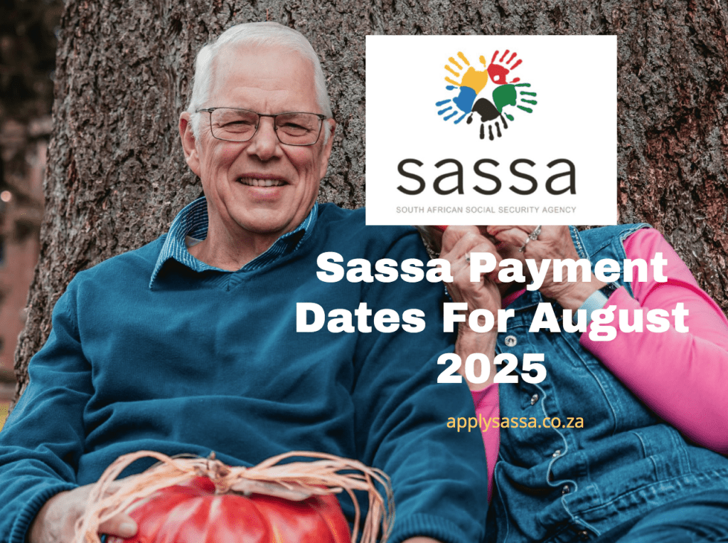 Sassa Payment Dates For August 2025 - SASSA Grant 2024