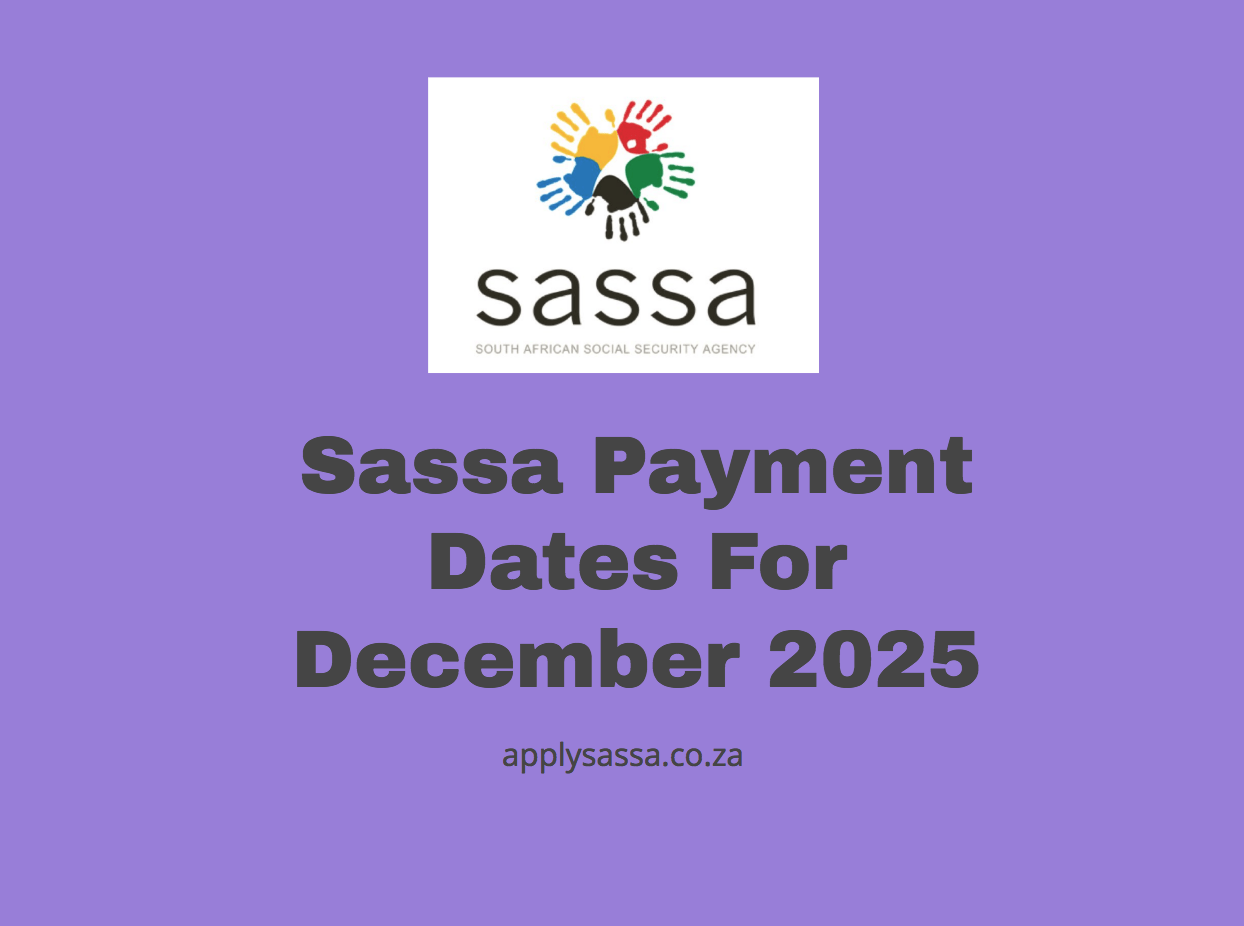 Sassa Payment Dates For December 2025 - SASSA Grant 2025