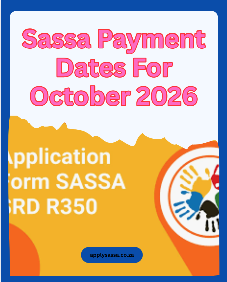 Sassa Payment Dates For October 2026 - SASSA Grant 2025