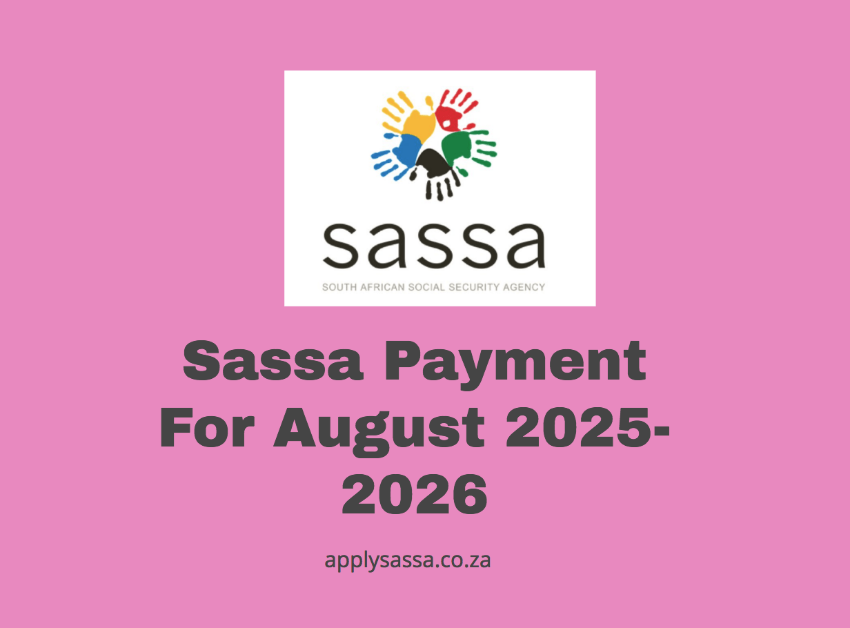 Sassa Payment For August 2025-2026 - SASSA Grant 2025