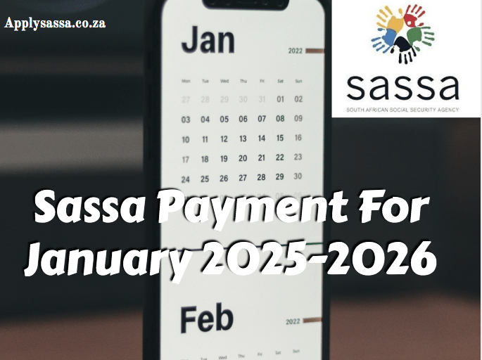Sassa Payment For January 2025-2026 - SASSA Grant 2024