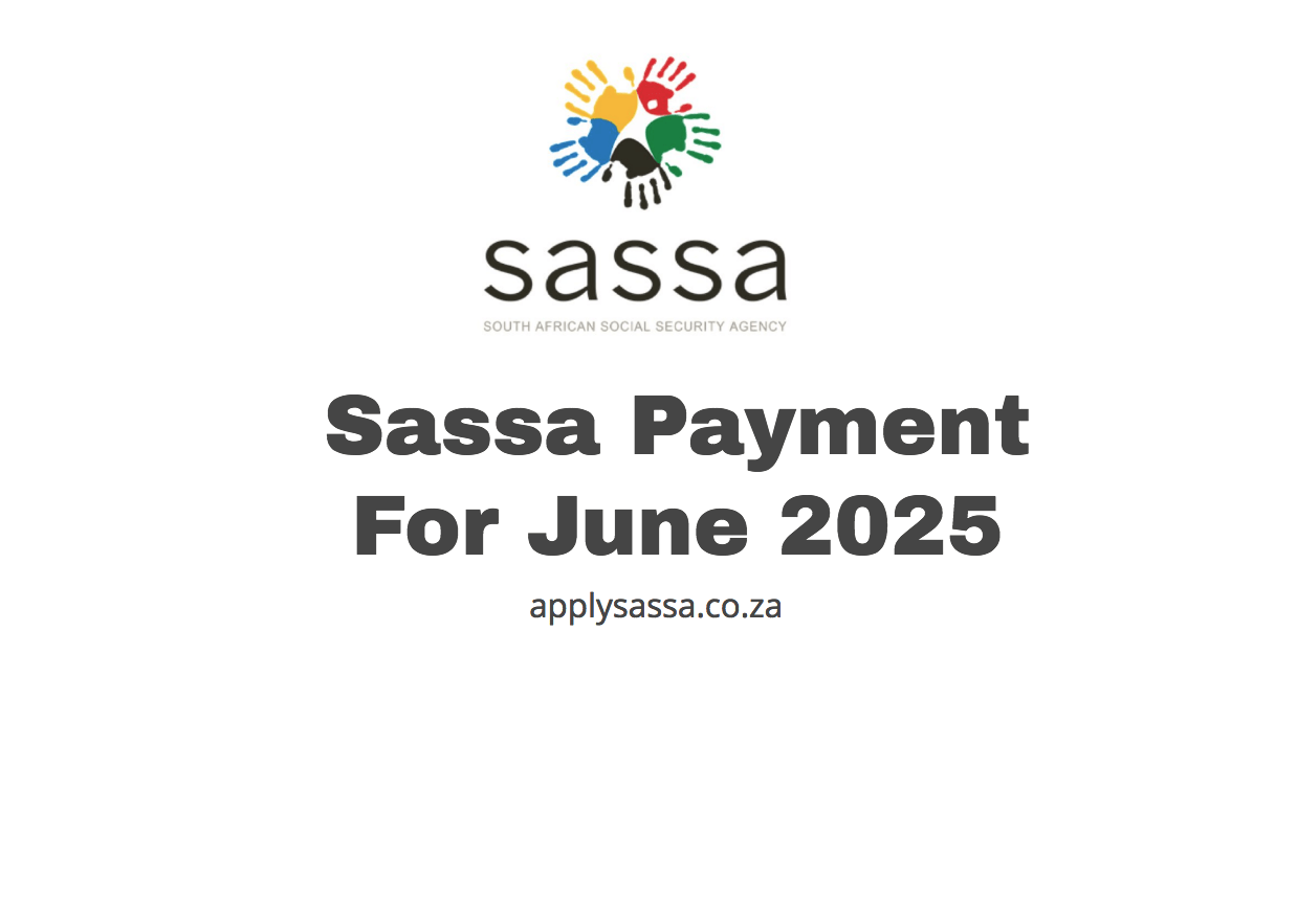 Sassa Payment For June 2025 - SASSA Grant 2025