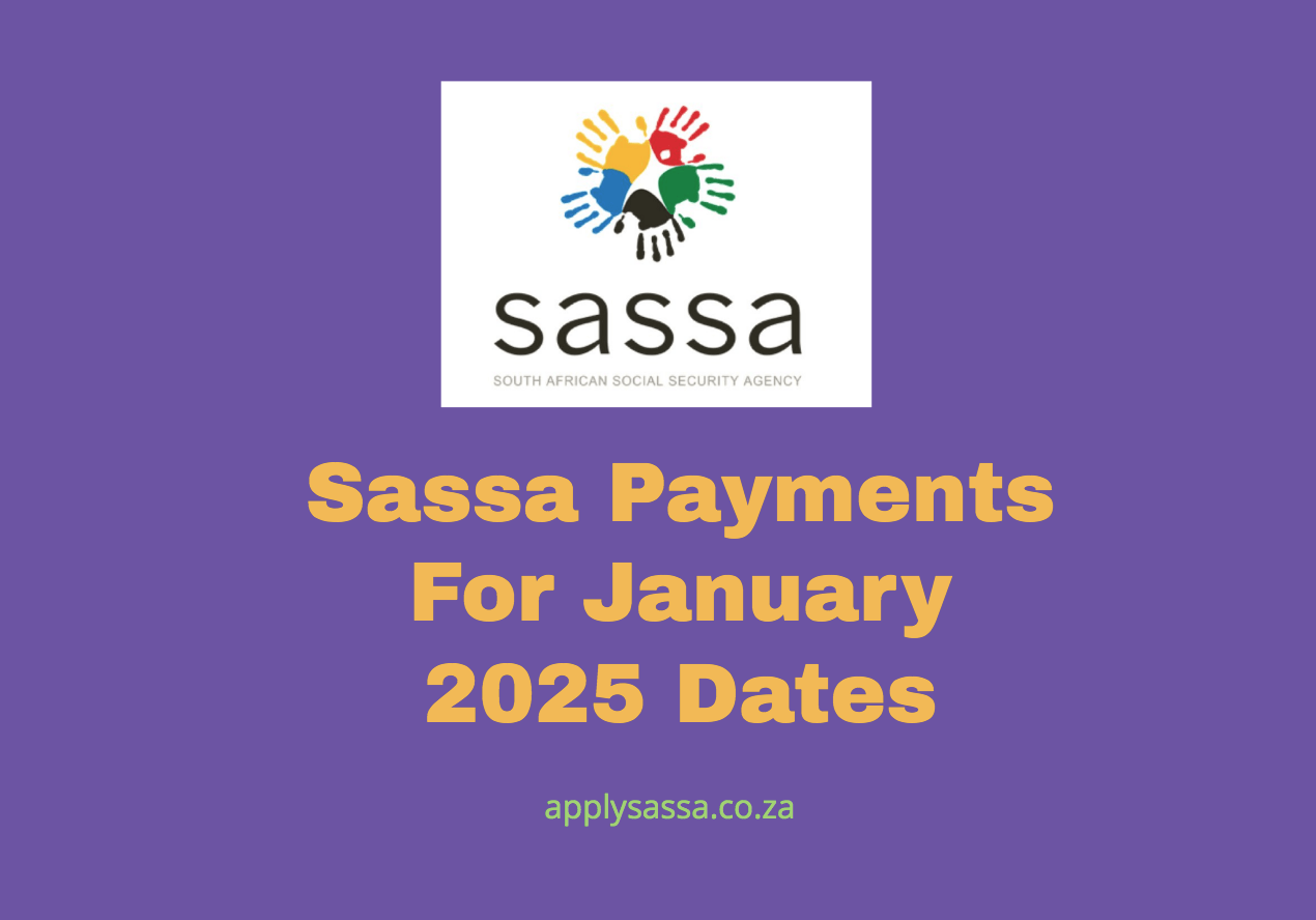 Sassa Payments For January 2025 Dates - SASSA Grant 2025