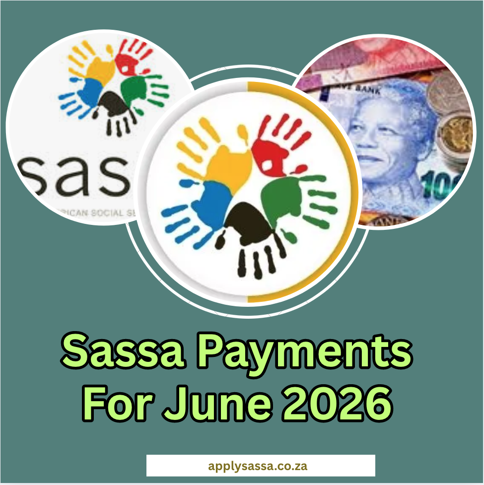 Sassa Payments For June 2026 - SASSA Grant 2025