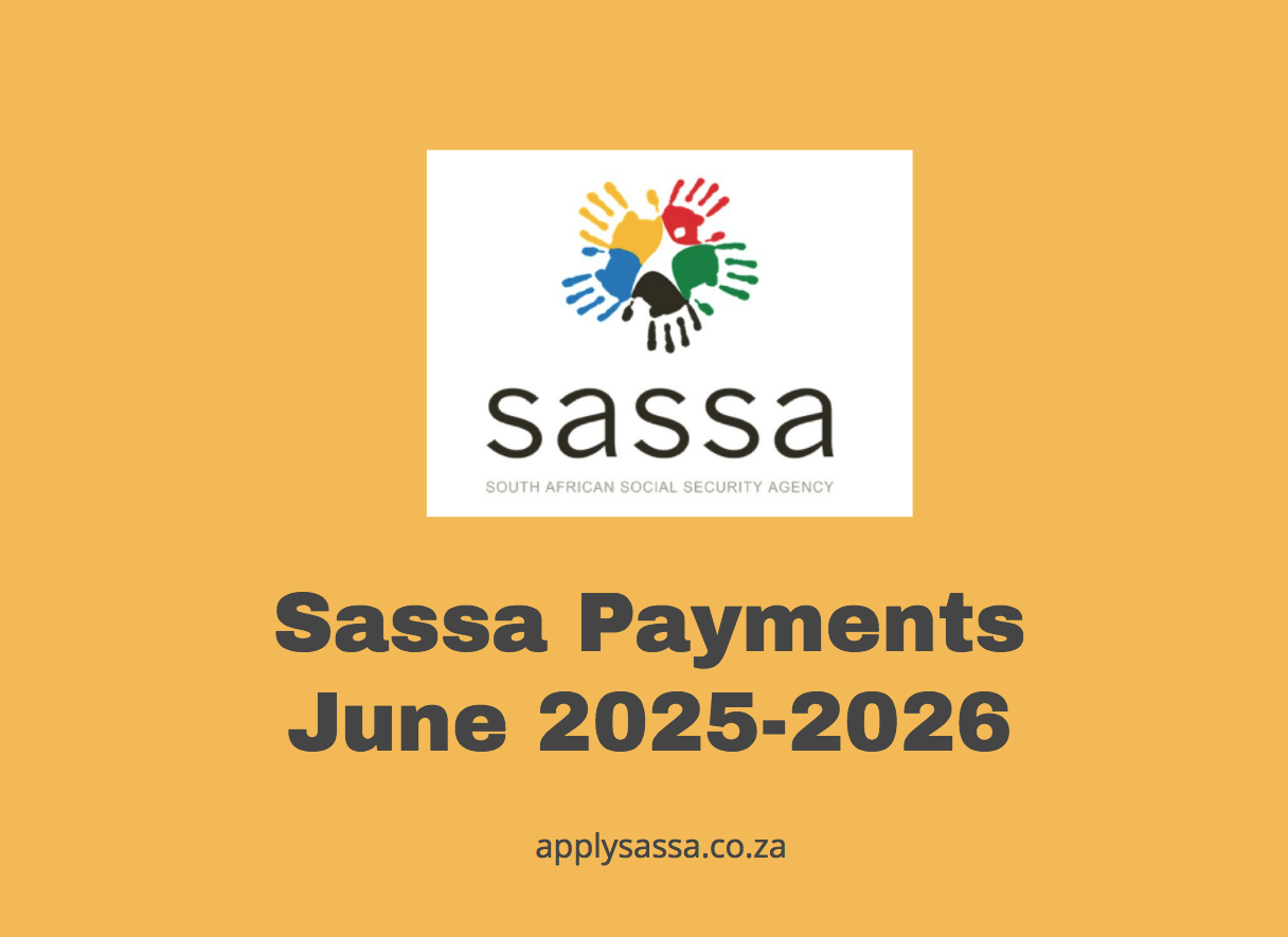 Sassa Payments June 2025-2026 - SASSA Grant 2025