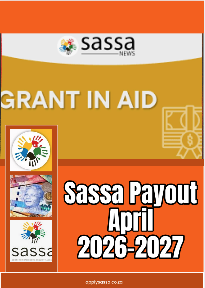 Sassa Payout April 2026-2027 - SASSA Grant 2025