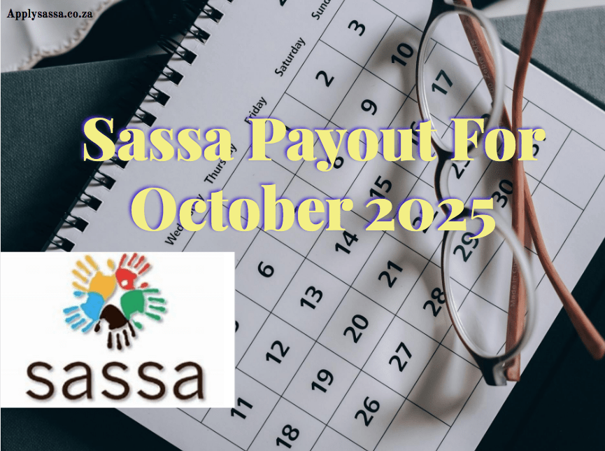 Sassa Payout For October 2025 - SASSA Grant 2025