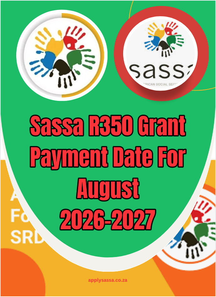 Sassa R350 Grant Payment Date For August 2026-2027 - SASSA Grant 2025