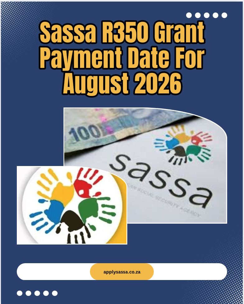 Sassa R350 Grant Payment Date For August 2026 - SASSA Grant 2025