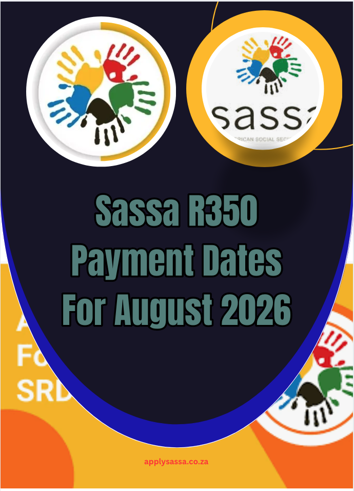 Sassa R350 Payment Dates For August 2026 - SASSA Grant 2025