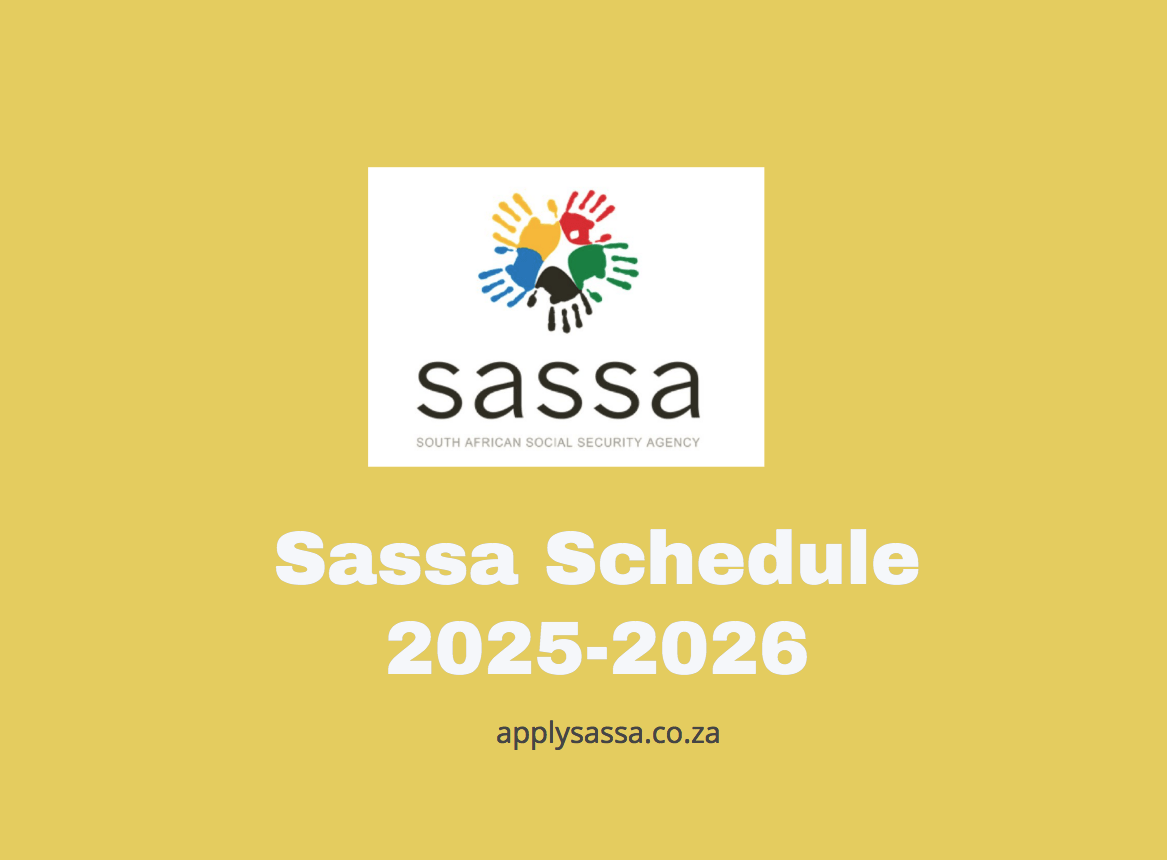 Sassa Schedule 2025-2026 - SASSA Grant 2025