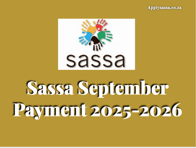 Sassa September Payment 2025-2026 - SASSA Grant 2025