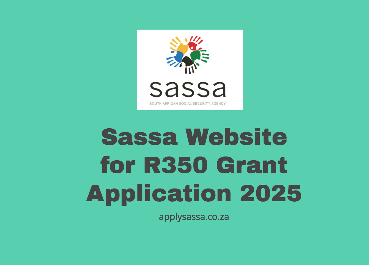 Sassa Website for R350 Grant Application 2025 - SASSA Grant 2025