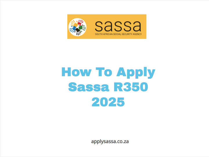 How To Apply Sassa R350 2025 - SASSA Grant 2025