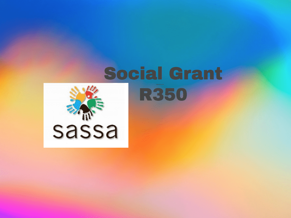 Social Grant R350 - SASSA Grant 2025