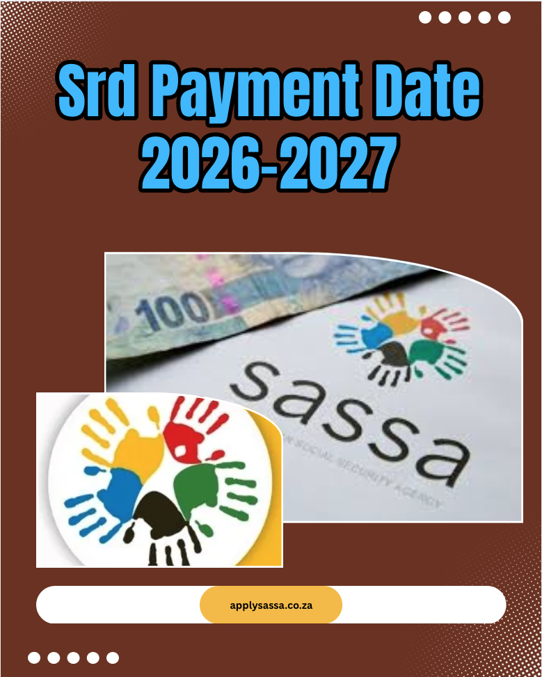 Srd Payment Date 2026-2027 - SASSA Grant 2025