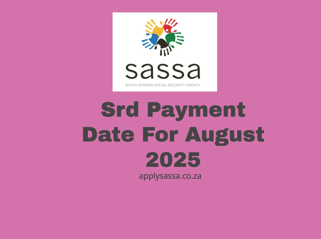 Srd Payment Date For August 2025 - SASSA Grant 2024