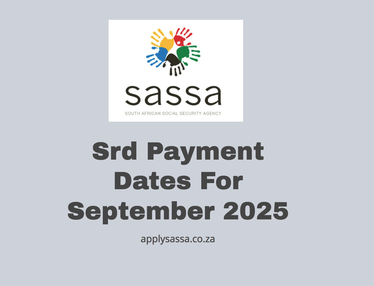 Srd Payment Dates For September 2025 - SASSA Grant 2025