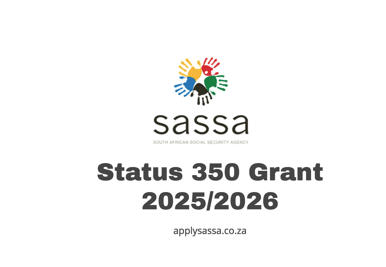 Status 350 Grant 2025/2026 - SASSA Grant 2025