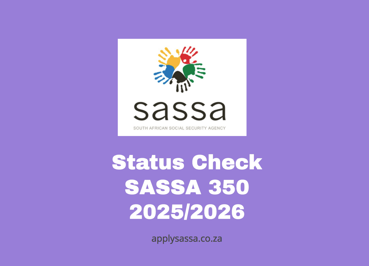 Status Check SASSA 350 2025/2026 - SASSA Grant 2025