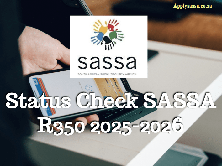 Status Check SASSA R350 2025-2026 - SASSA Grant 2025