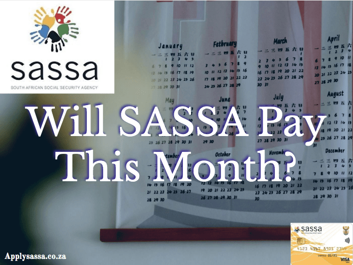 Will SASSA Pay This Month? - SASSA Grant 2025