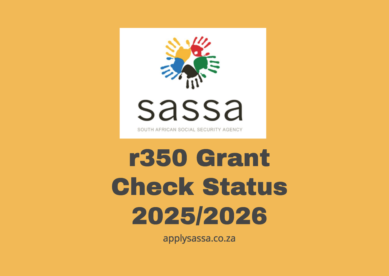 r350 Grant Check Status 2025/2026 - SASSA Grant 2025