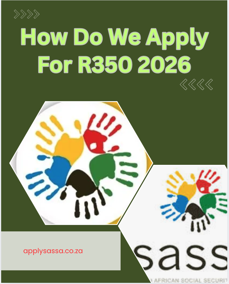 How Do We Apply For R350 2026 - SASSA Grant 2025