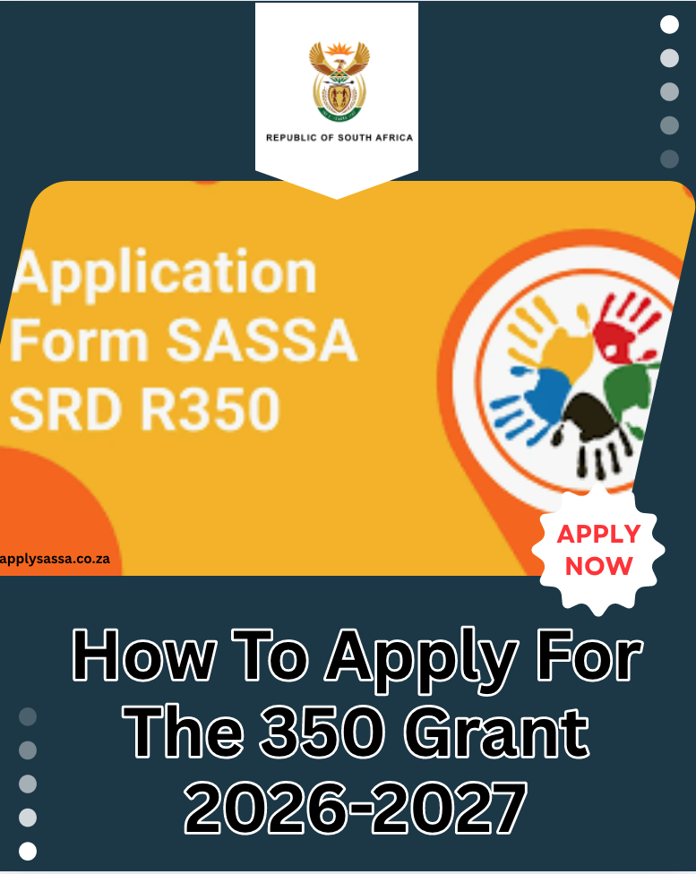How To Apply For The 350 Grant 2026-2027 - SASSA Grant 2025