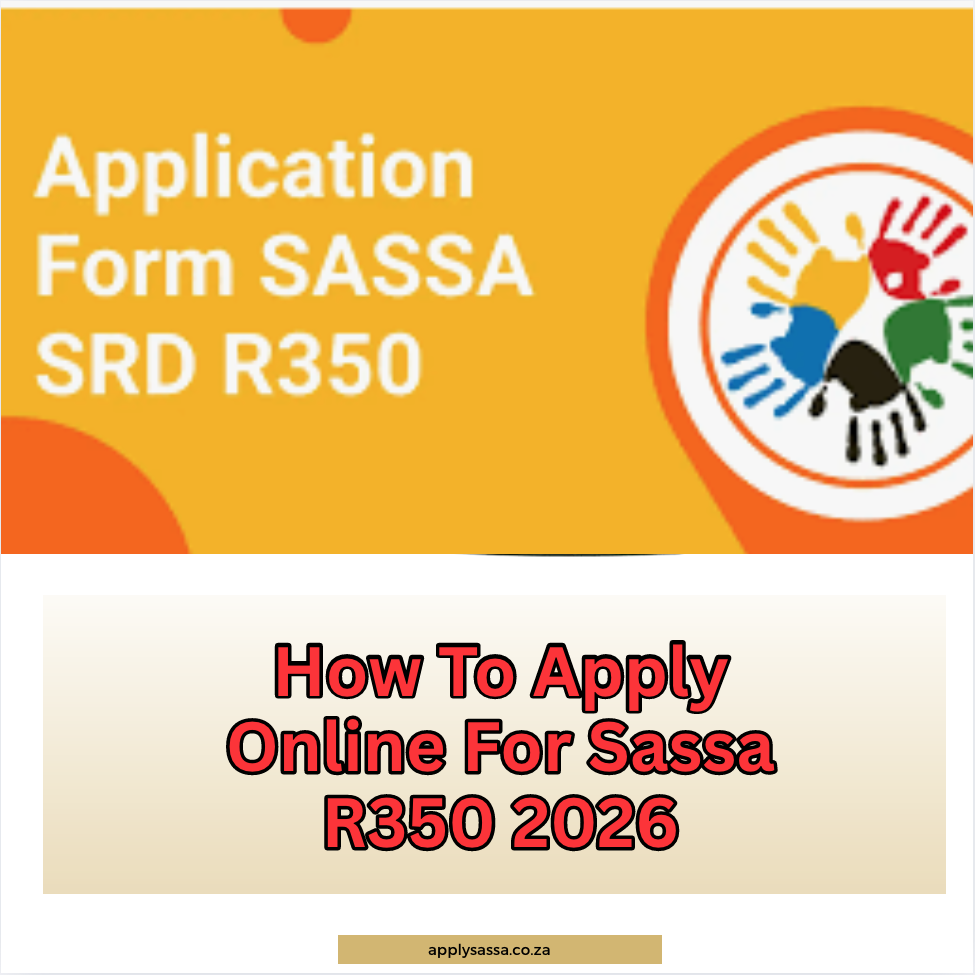 How To Apply Online For Sassa R350 2026 - SASSA Grant 2025