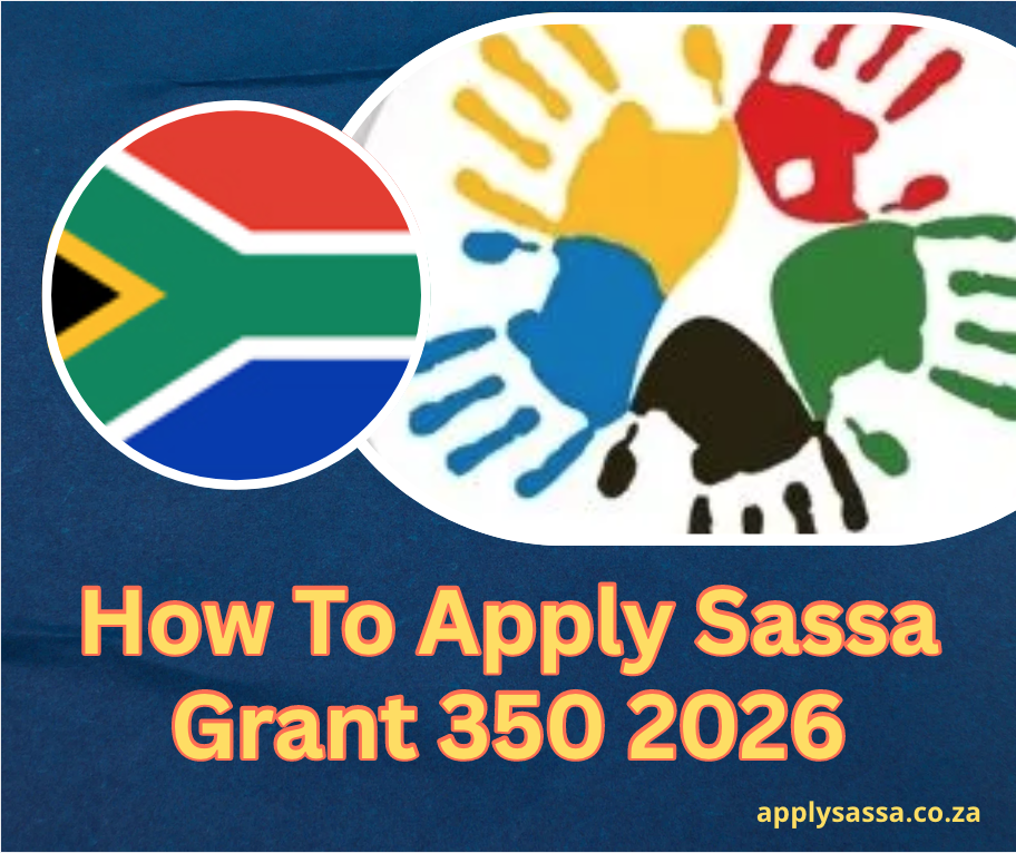 How To Apply Sassa Grant 350 2026 - SASSA Grant 2025
